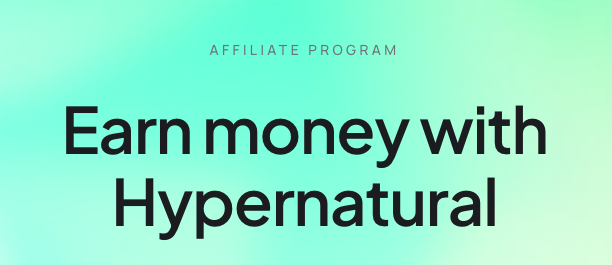 Hypernatural | Affiliate Program